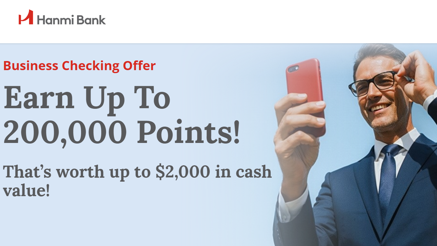 Hanmi Bank $2,000 Business Checking Bonus (CA, GA, IL, NJ, NY, TX, VA ...